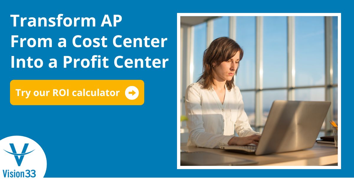 Transform AP From a Cost Center Into a Profit Center